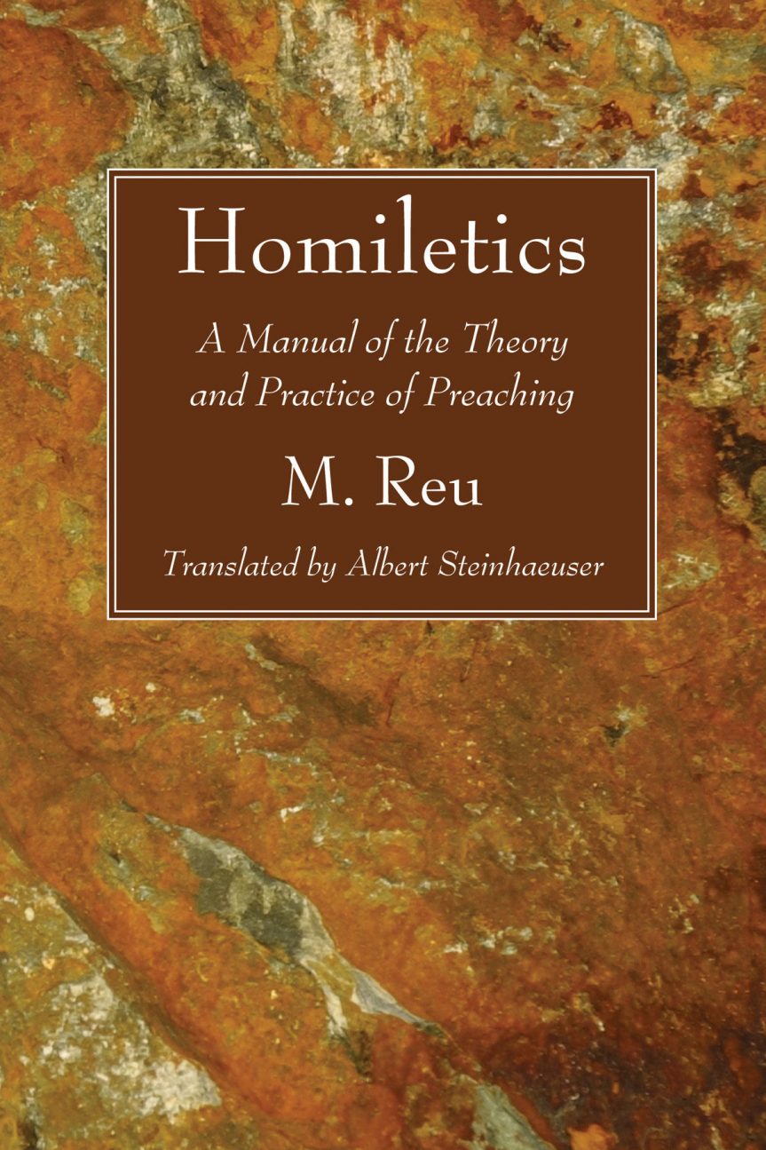 Homiletics A Manual of the Theory and Practice of Preaching ...